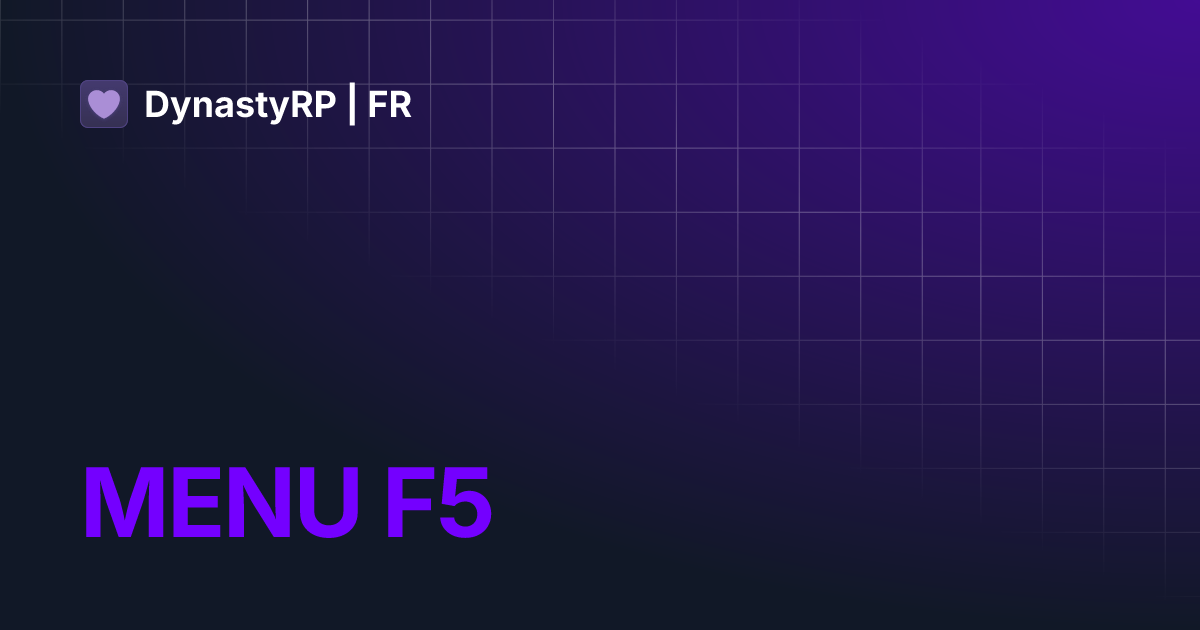 MENU F5 | DynastyRP | FR